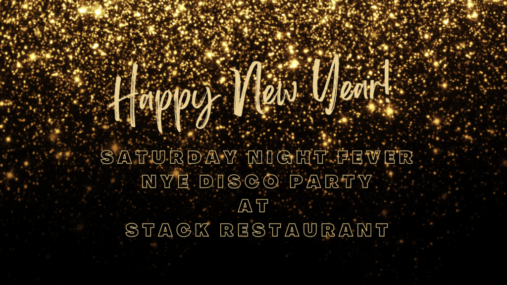 The Stack Restaurant Saturday Night Fever Disco Nye Party Svdv